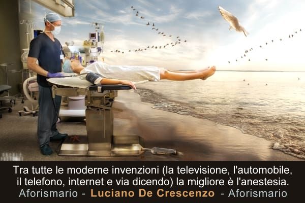 Aforismi, frasi e citazioni sull'Anestesia | Aforismario