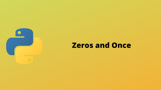 HackerRank Zeros and Ones problem solution in python
