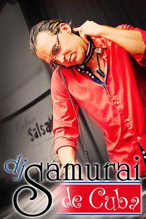 Timba Pa' Ti: DJ Samurai De Cuba - Biografía Y Entrevista