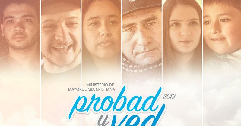 Probad y Ved 2019 | Historias de Fidelidad | Testimonios en Video ...