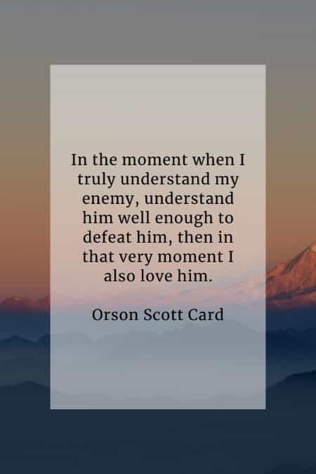 45 Enemy quotes that'll help you deal with your true foe