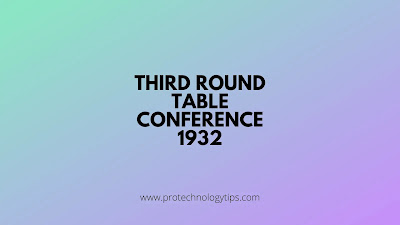 [Short Notes] Third Round Table Confernece 1932 UPSC