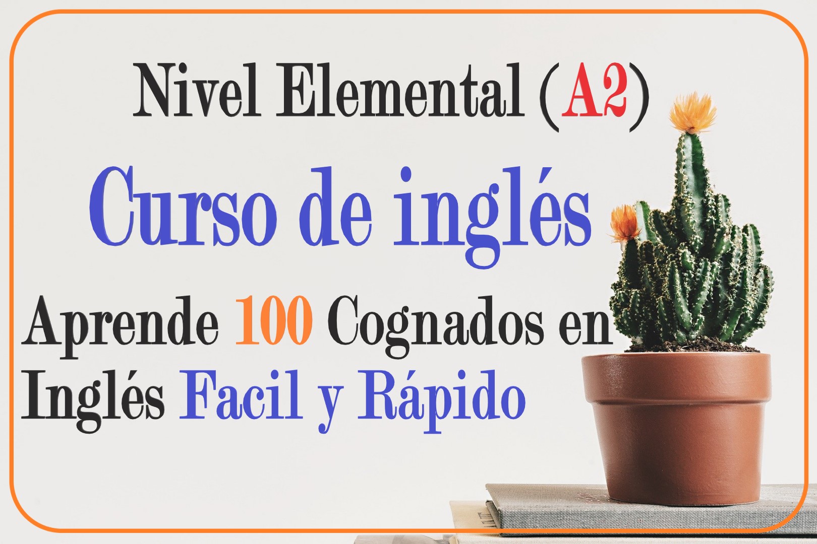 Inglés Básico: Aprende Estos 100 Cognados Perfectos Inglés Español ...
