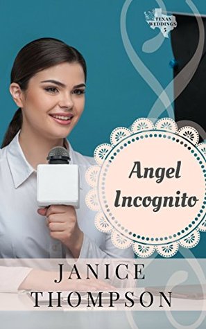 Books for Christian Girls: "Angel Incognito" by Janice Thompson