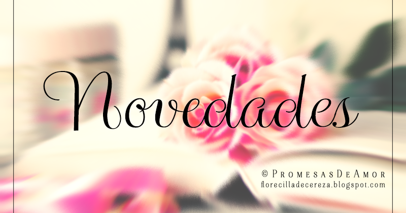 P R O M E S A S D E A M O R: Novedades · Marzo 2017 (II)