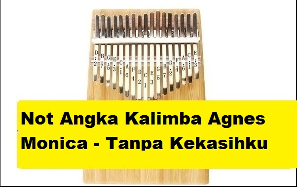 Not Angka Kalimba Agnes Monica - Tanpa Kekasihku - CalonPintar.Com