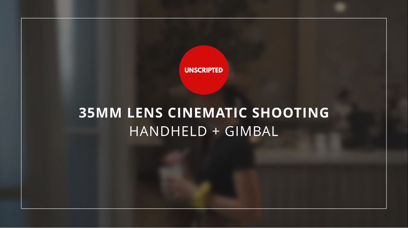 Get Cinematic Results Only with the 35mm f1.8 | Handheld + Gimbal ...