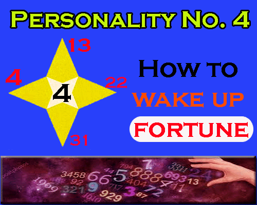 Personality Number 4 How To Wake Up Fortune personality-number-4-how-to-wake-up-fortune