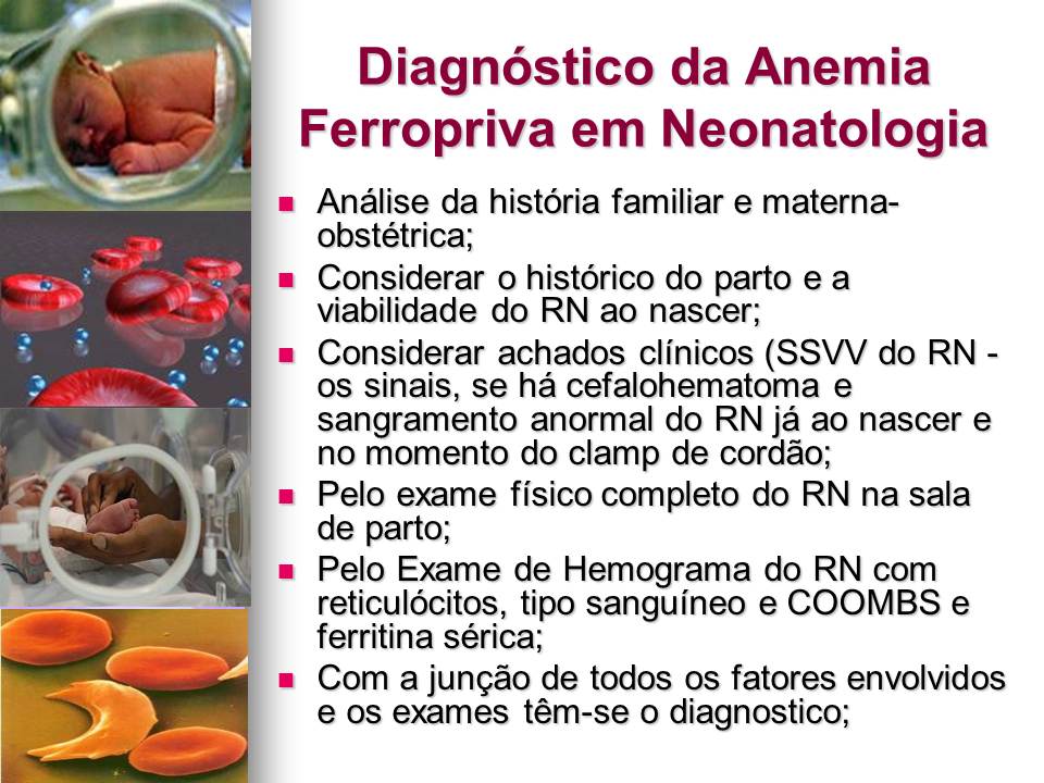 Enfermagem, aprendendo, realizando e ensinando o cuidado: Anemia Neonatal