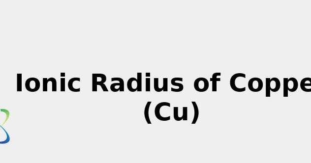 2022: ☢️ Ionic Radius of Copper (Cu) [& Discovery, Color, Uses ...