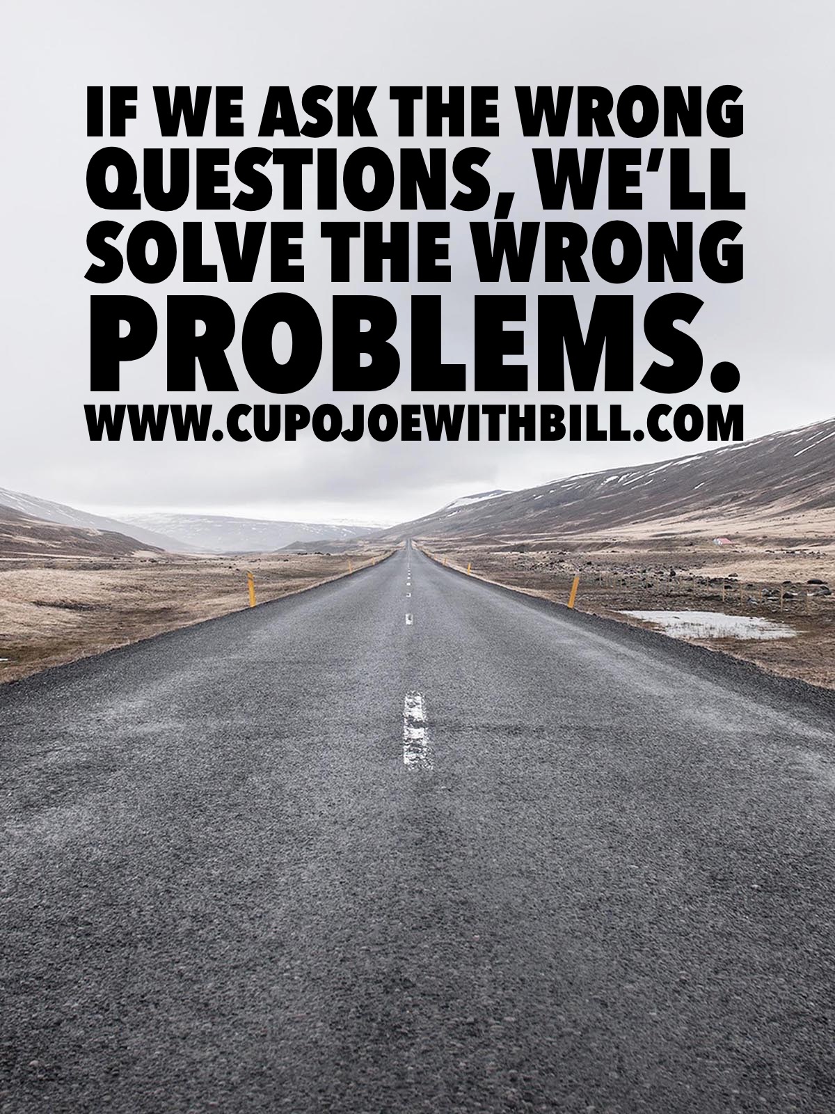 Are YOU Asking the Right Questions?