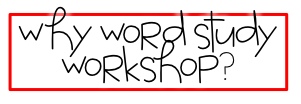 Another Glorious Day : Word Study...WORKSHOP!