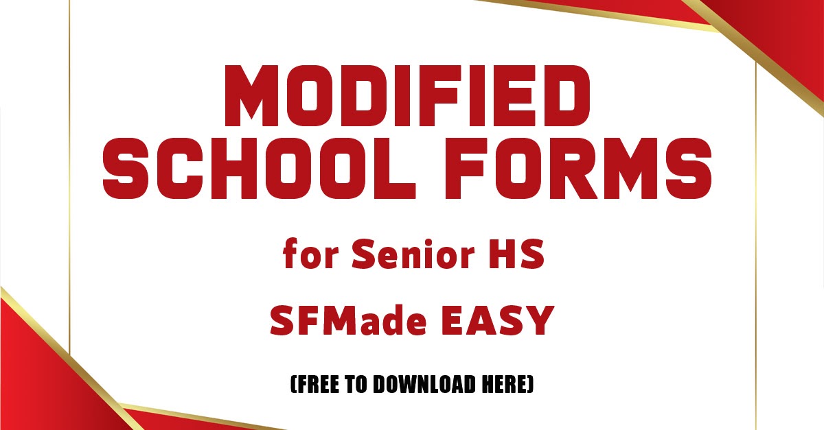 MODIFIED SCHOOL FORMS FOR SENIOR HS - FREE TO DOWNLOAD