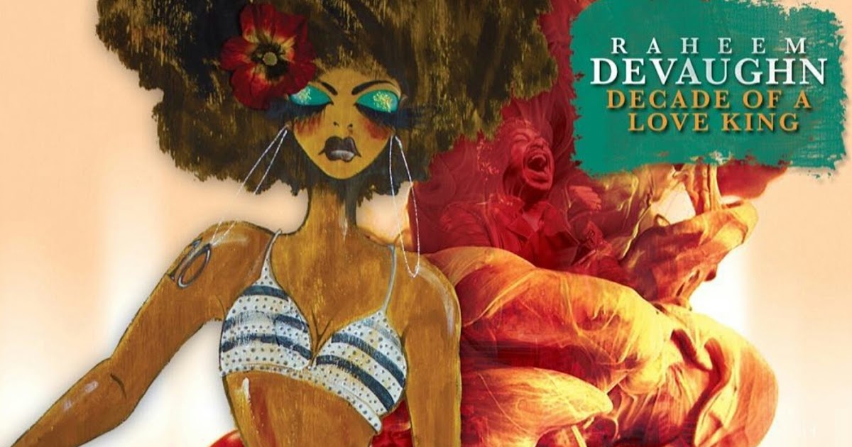rnbjunkieofficial.com: New Album: Raheem DeVaughn - Decade of A Love King