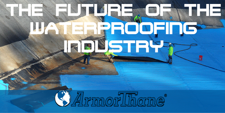 THE FUTURE OF THE WATERPROOFING INDUSTRY: POST COVID - Waterproof Coatings