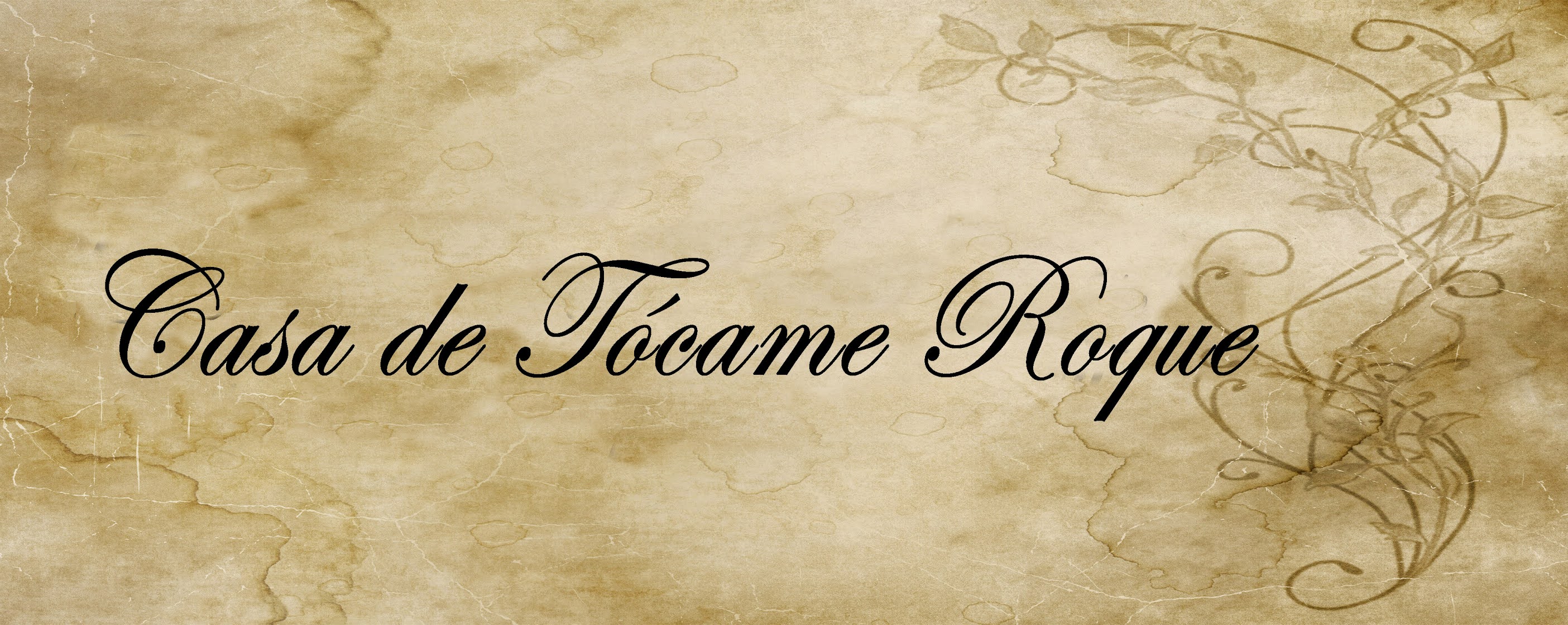 SIGNIFICADO DE LAS EXPRESIONES POPULARES: Casa de Tócame Roque.