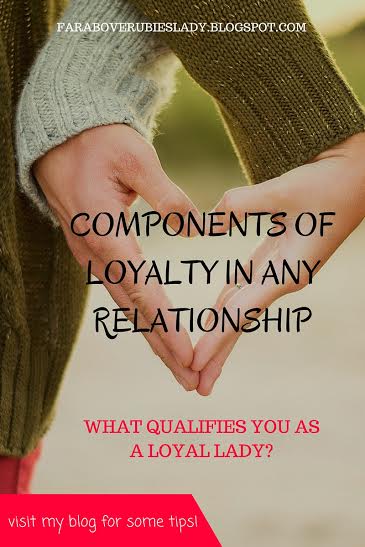 Far Above Rubies: ~Loyalty~