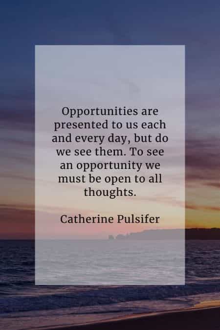 80 Opportunity quotes that'll inspire in seizing the moment