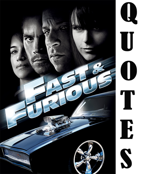 "Read Read Read!": Quotes frorm Fast & Furious