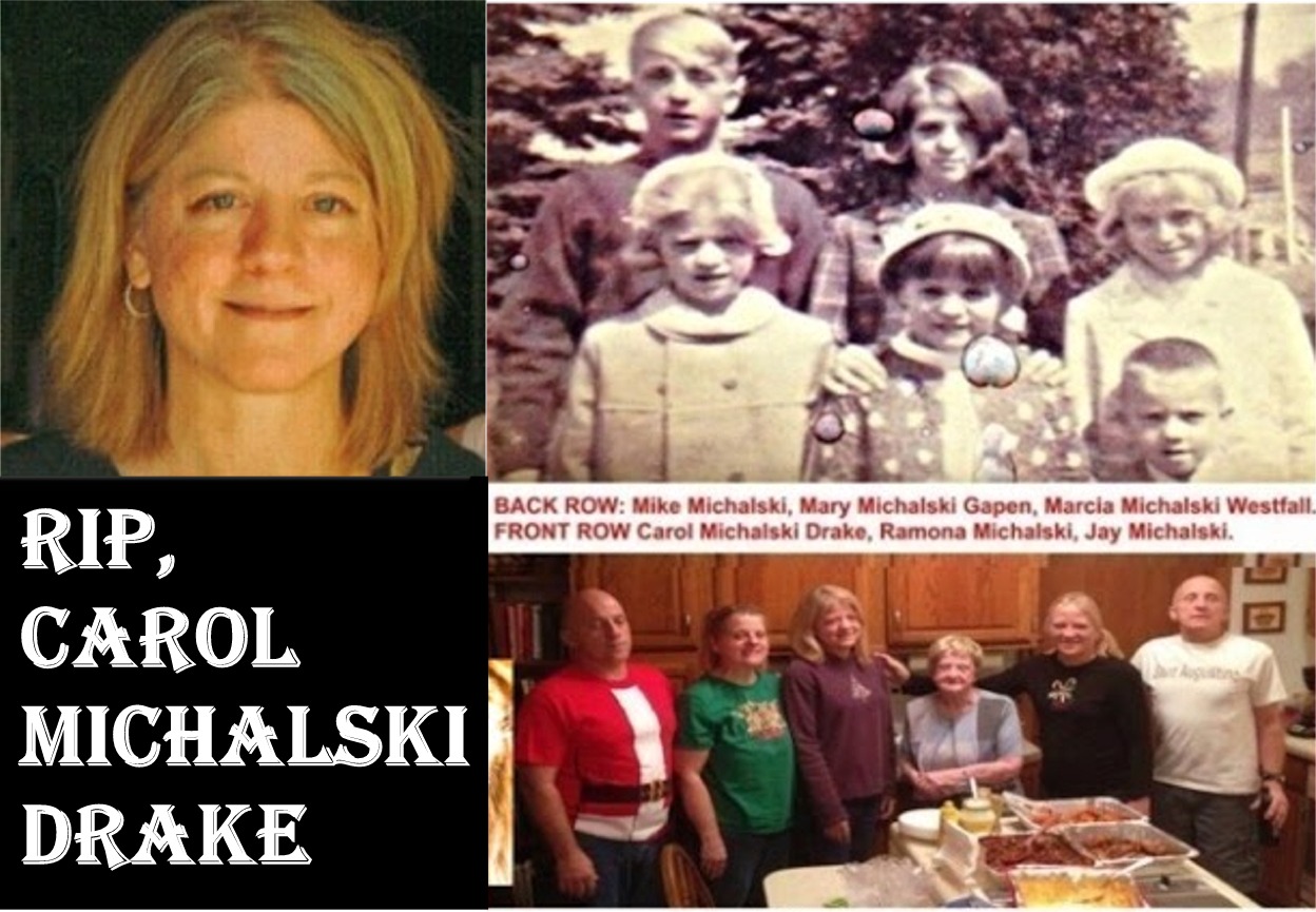 .: CAROL MICHALSKI DRAKE PASSES AWAY