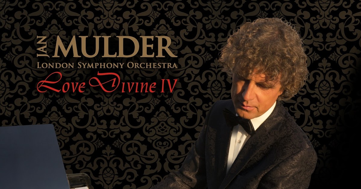 Above All - Jan Mulder & London Symphony Orchestra - Love Divine IV (2017)