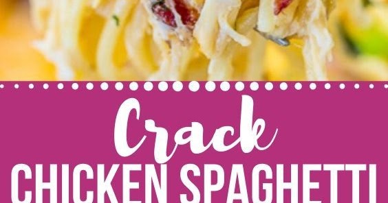 Crack Chicken Spaghetti Recipe - the chunky chef