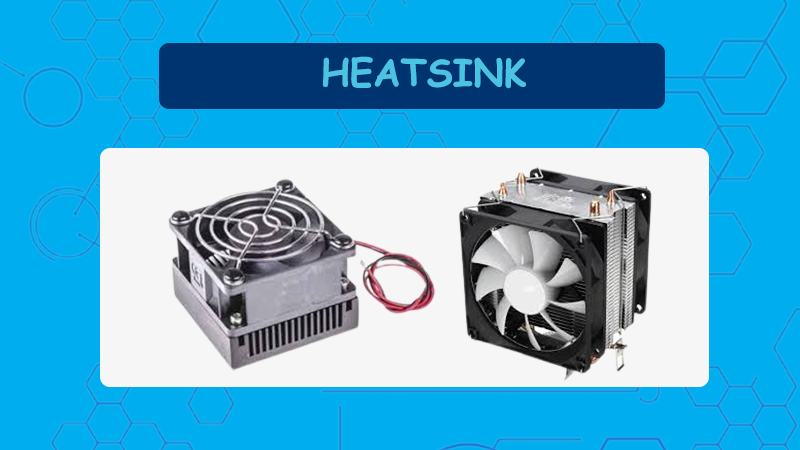 Heatsink : Pengertian, Sejarah, Fungsi, Komponen, Cara Kerja, Jenis ...