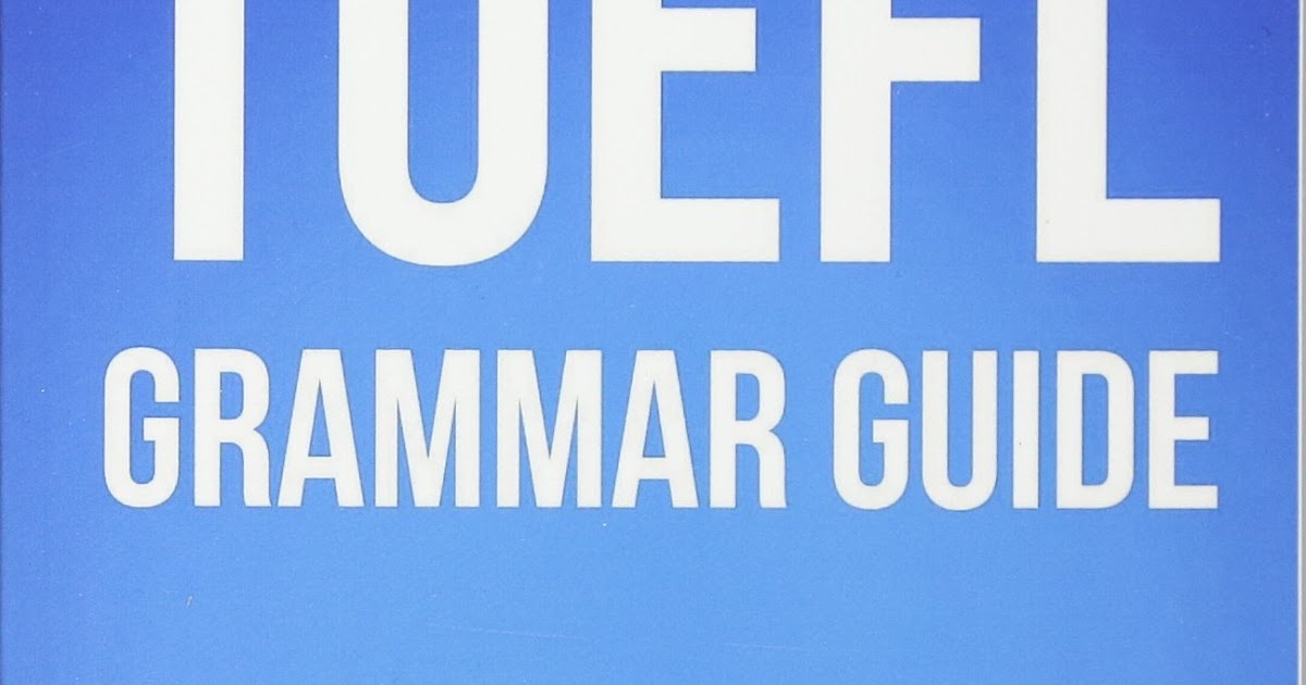 Cam Edu TOEFL Grammar Guide cam-edu-toefl-grammar-guide