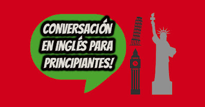 Conversación en ingles nivel 1 (Principiantes) - English Homework Room.