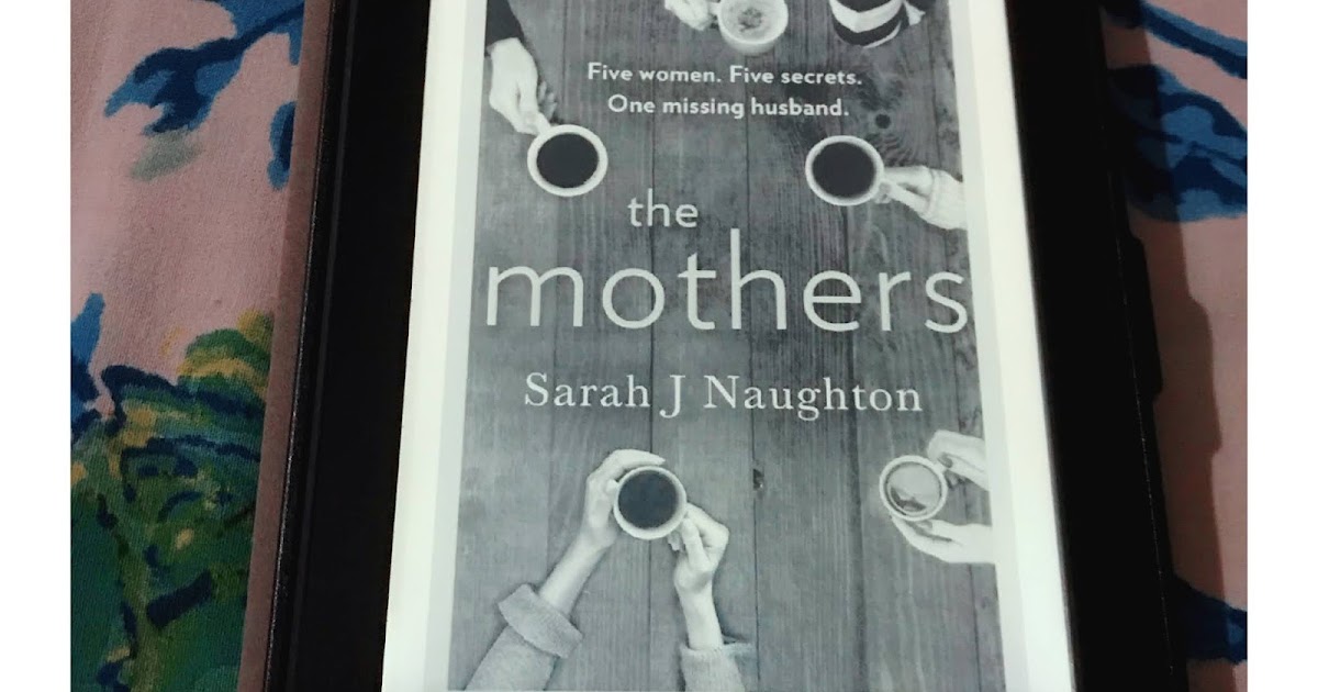 The Whimsy Bookworm: A Book Blog from India: Book Review: The Mothers ...