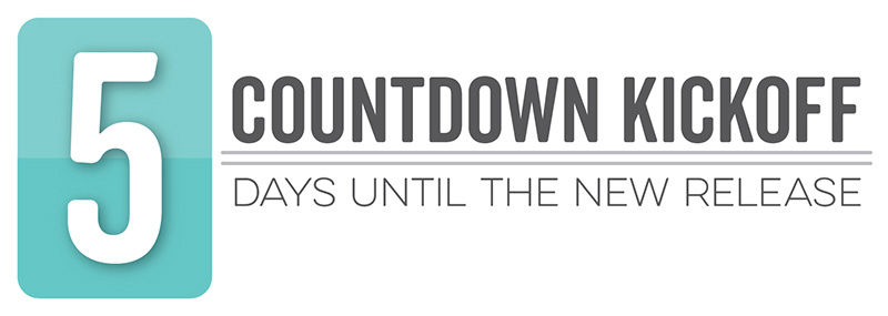 MAY COUNTDOWN KICKOFF - 5 DAYS UNTIL THE MY FAVORITE THINGS NEW RELEASE