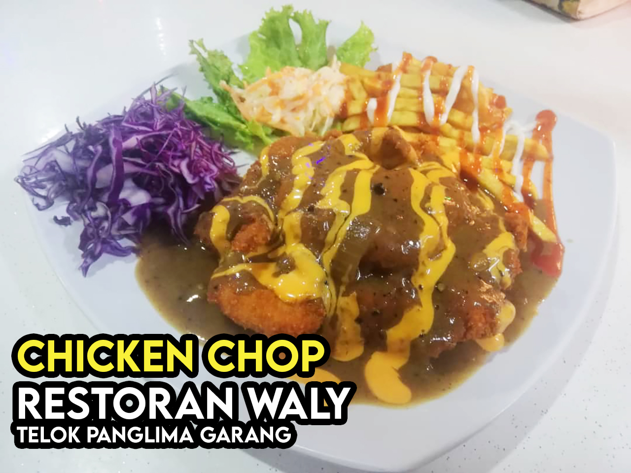 Chicken Chop Restoran Waly Jalan Garuda Telok Panglima Garang