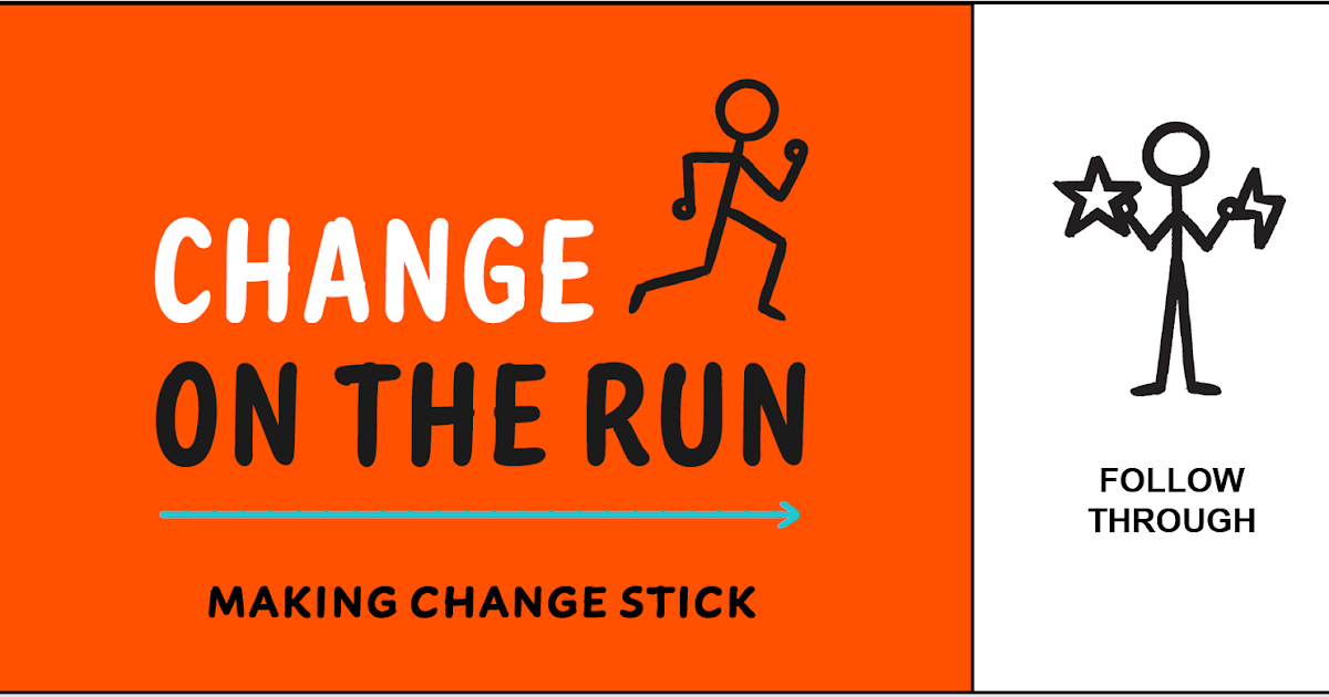 Making Change: How to Make Change Stick