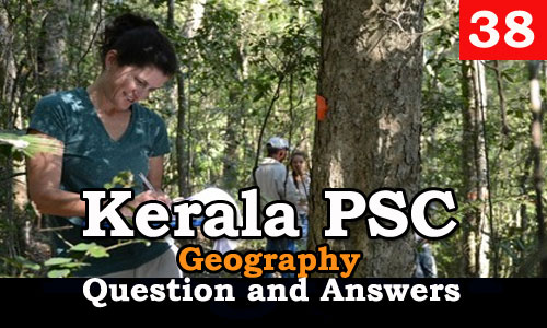 Kerala PSC Geography Question and Answers - 38