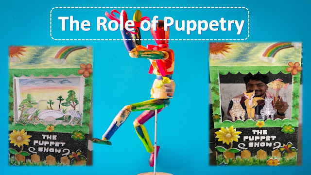"The Role of Puppetry in Teaching- Explanation with my Practical ...