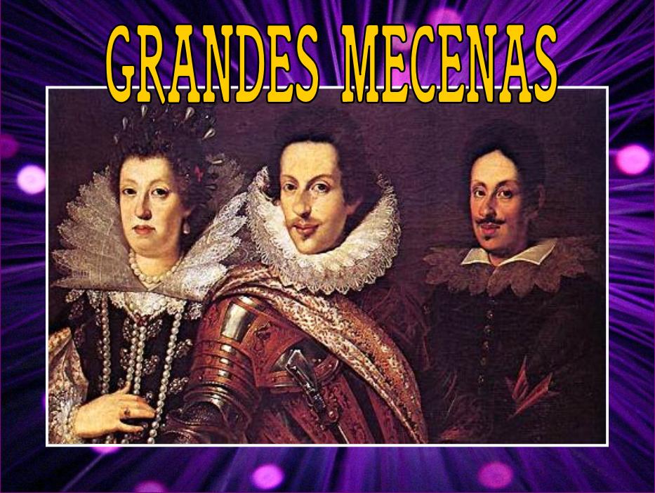Creando y jugando: 14. Grandes mecenas