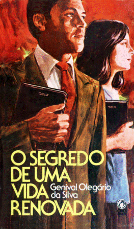 O segredo de uma vida renovada - Genival Olegário da Silva | Melhor ...