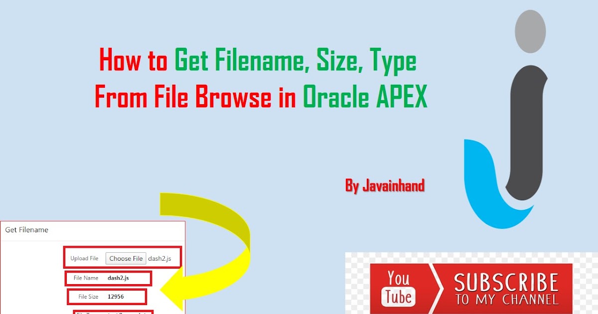 How to Get Filename, File Size, File Type From File Browse in Oracle ...