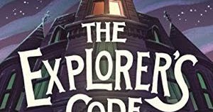 The Story Fanatic: THE EXPLORER'S CODE is On Shelves Now!
