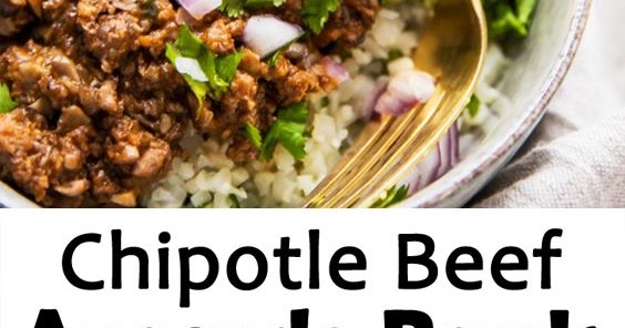 Whole30 Chipotle Beef and Avocado Bowls Recipe - (Whole30, Paleo, Low ...