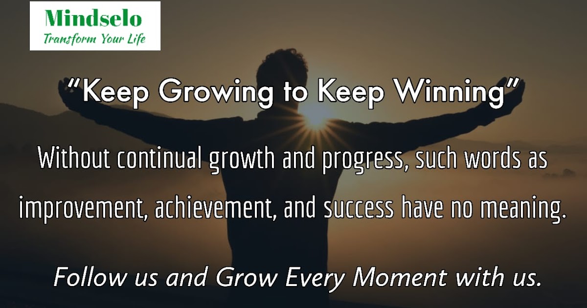 Keep Growing to Keep Winning