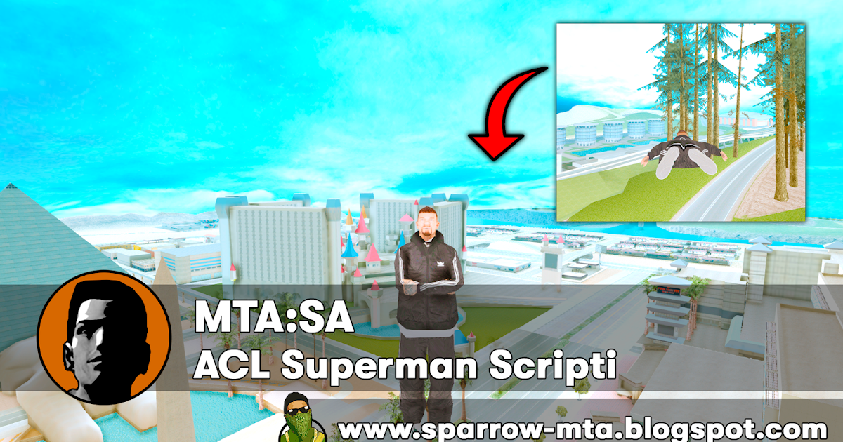 MTA SA ACL Superman Scripti