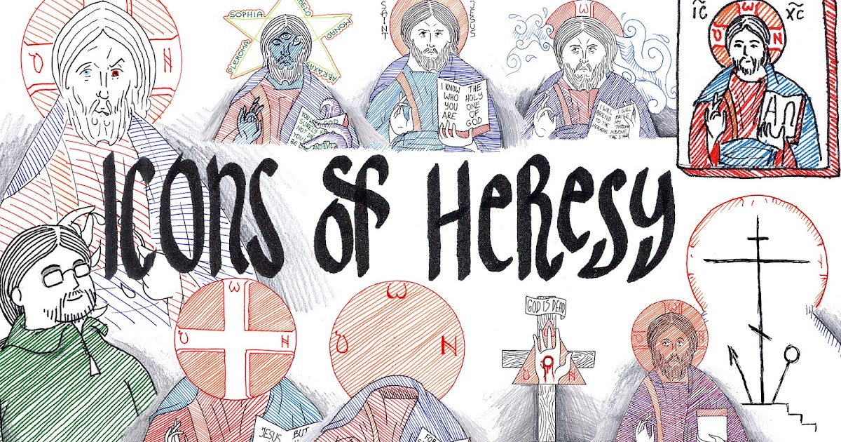 Bible Illustrated Scripts: 7. Icons of Heresy