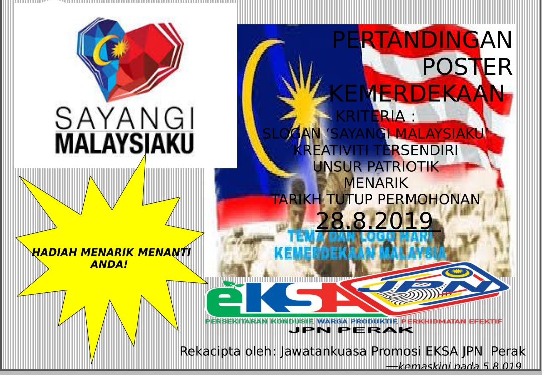 PERTANDINGAN POSTER SEMPENA HARI KEMERDEKAAN ~ EKSA JPN PERAK