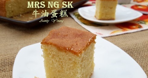 Aunty Young（安迪漾）: Mrs Ng SK 牛油蛋糕( Mrs Ng SK's Butter Cake)