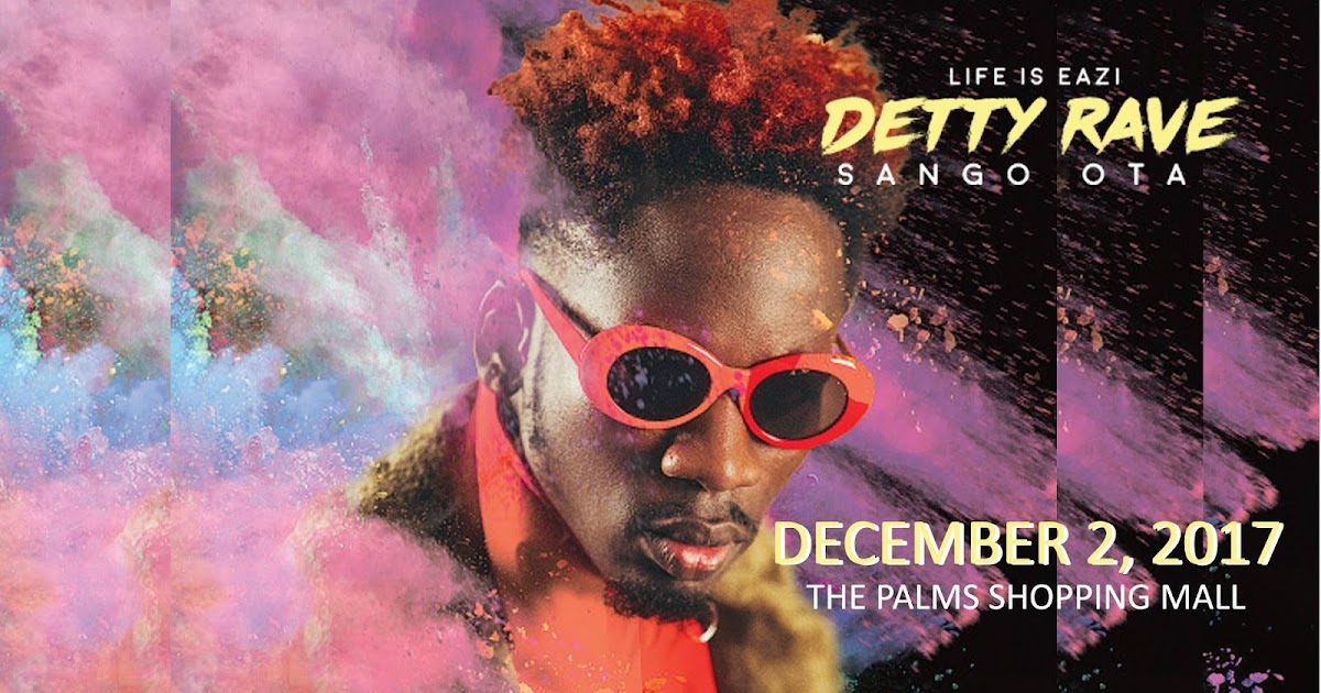 Detty Rave at the Palms Ota with Life is EAZI Ft. Jaywon and Small ...