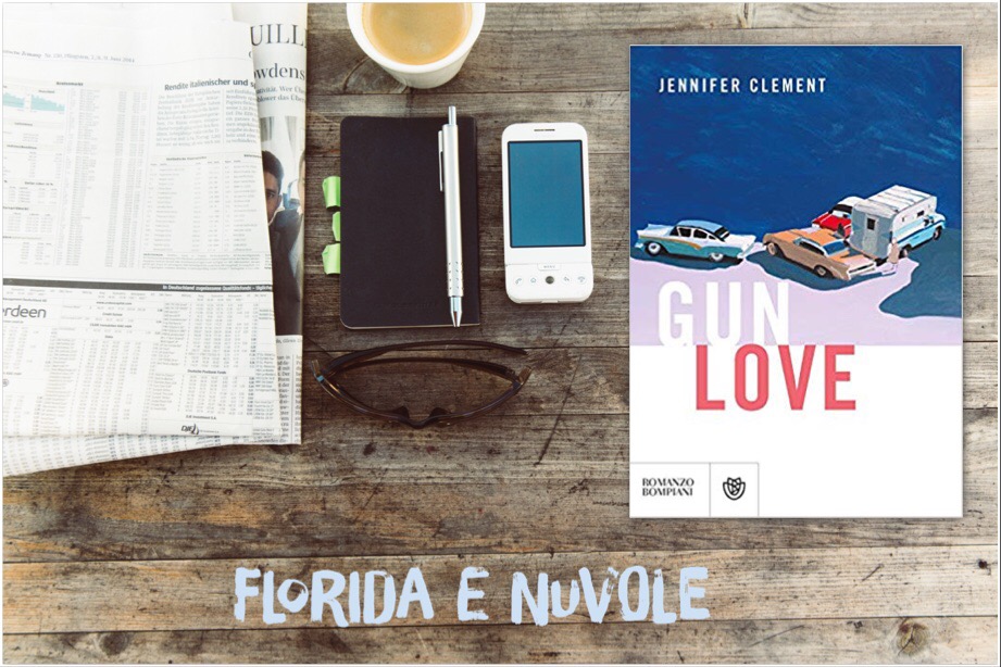 Bostonian Library: Recensione "Gun Love" di Jennifer Clement