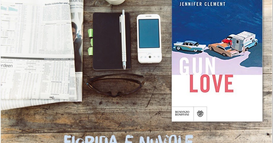 Bostonian Library: Recensione "Gun Love" di Jennifer Clement