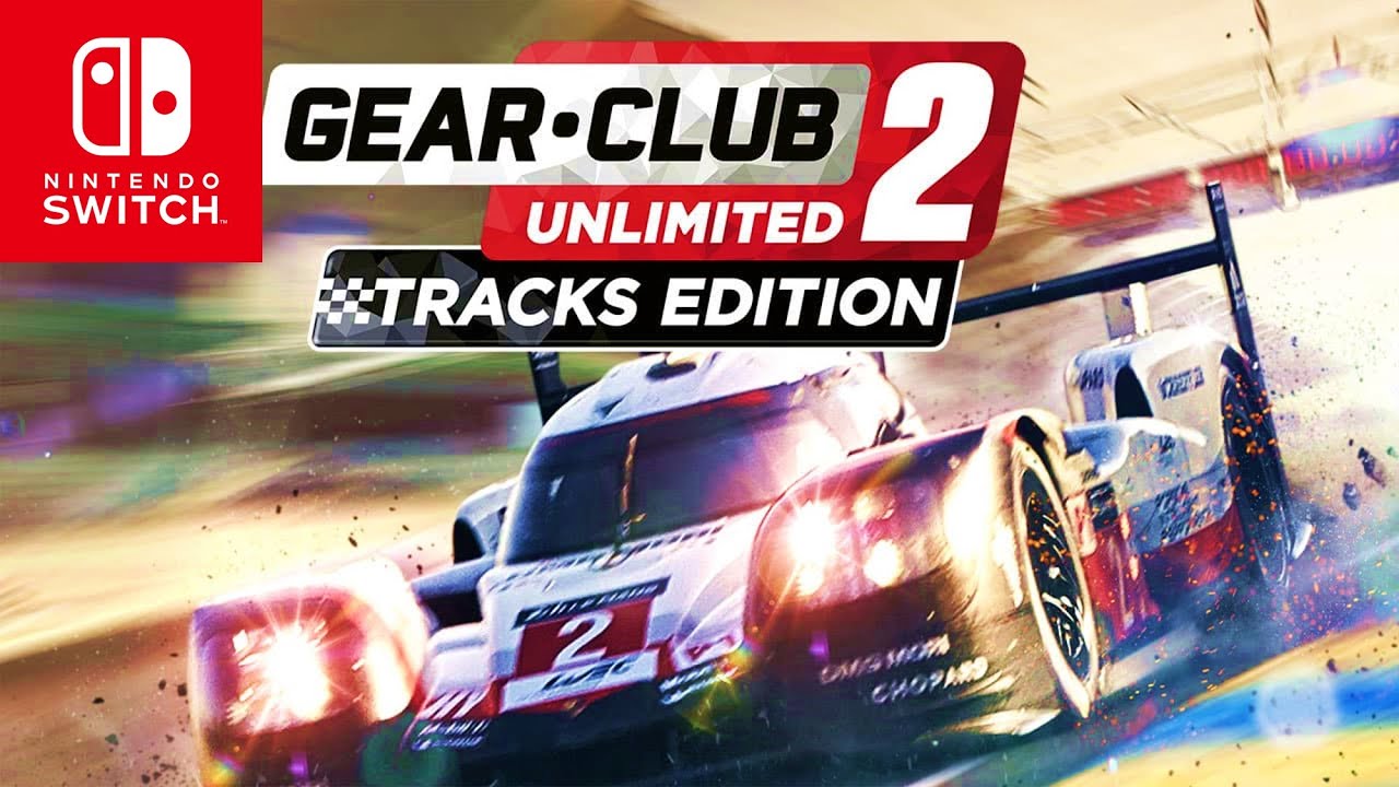 Análisis: Gear.Club Unlimited 2 - Tracks Edition - No Soy Gamer