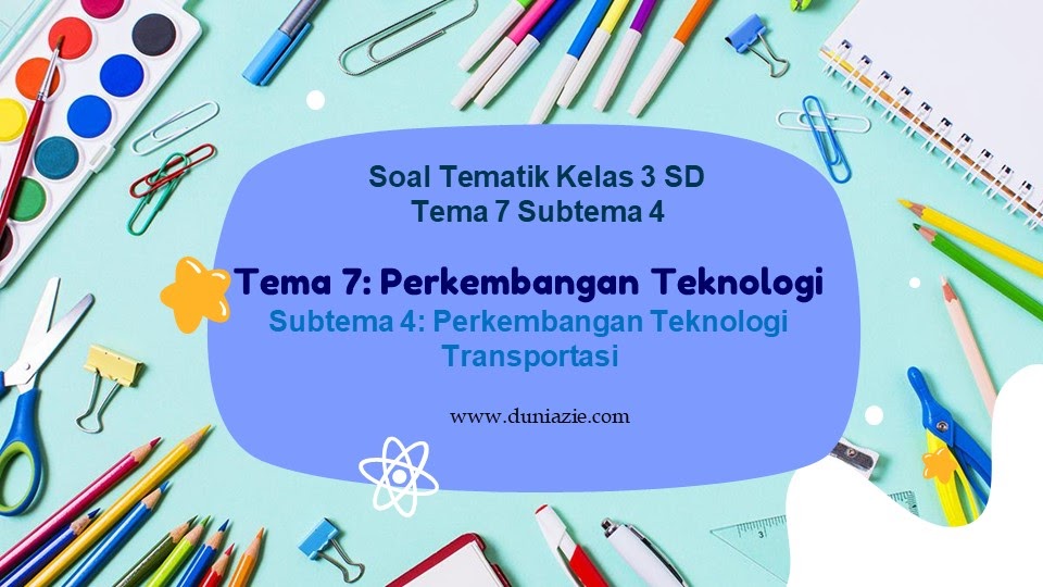 Soal Tematik Kelas 3 Sd Tema 7 Subtema 4 Fauziah Rachmawati